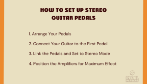How to Use Stereo Guitar Pedals for Bigger Tone